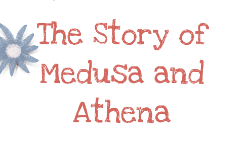 Greek Myth: The Story of Medusa and Athena by Alexie Alcantara on Prezi