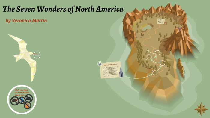 The Seven Wonders of North America by Veronica Martin on Prezi