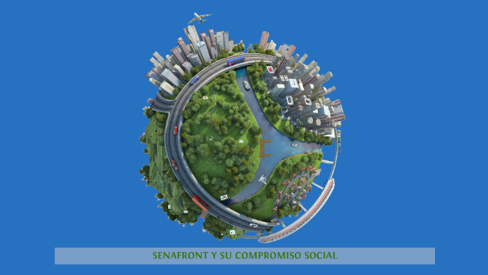 SENAFRONT Y SU COMPROMISO SOCIAL by División Académica on Prezi