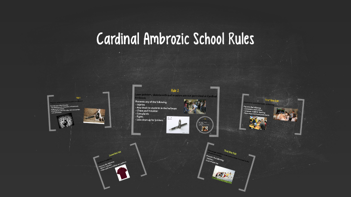 Cardinal Ambrozic School Rules by Gargi M on Prezi