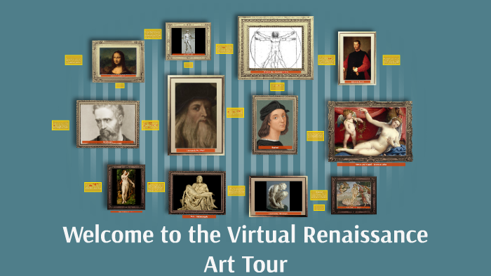Welcome to the Virtual Renaissance Art Tour! by on Prezi