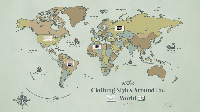 Clothing Styles Around the World by Cuddle 15 on Prezi