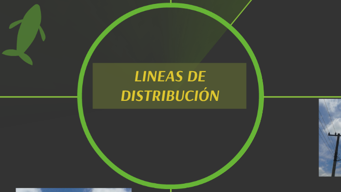 LINEAS DE DISTRIBUCIÓN by fernando lopez on Prezi