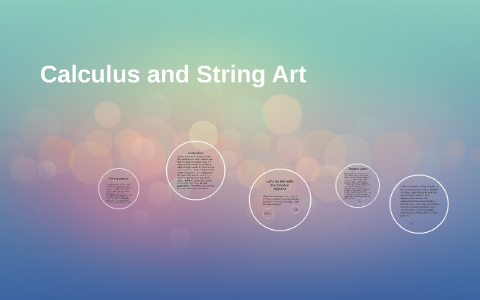 Calculus and String Art by Megan Goodhart on Prezi