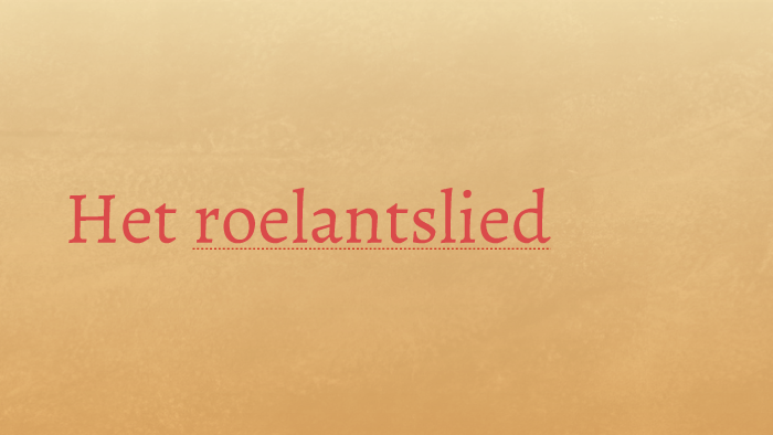 Het roelantslied by Sacha Smets on Prezi