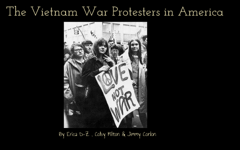 Vietnam War Protestors by erica deforge-zarza on Prezi