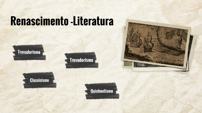 Renascimento - literatura by Sonia Lara Viana on Prezi