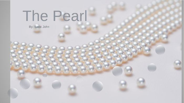 THE PEARL by Sarai J on Prezi