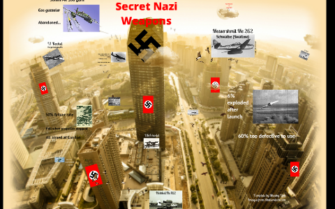Sercet Nazi Weapons by Race Mahoney on Prezi