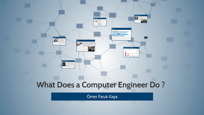 What Does a Computer Engineer Do ? by Emre Çelik on Prezi