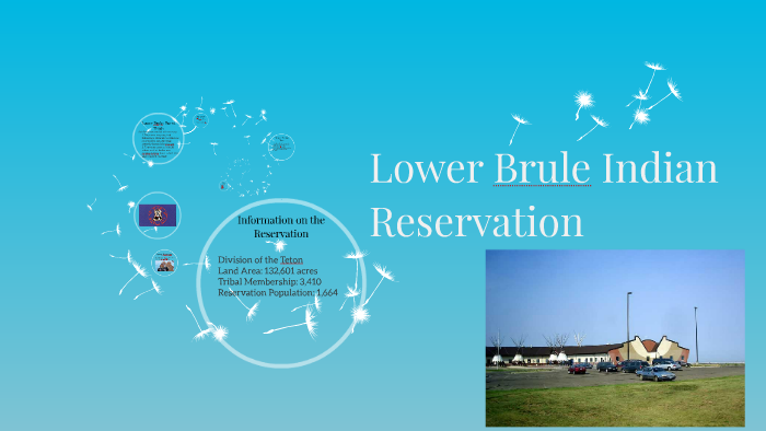 Lower Brule Indian Reservation by Holly Vancura on Prezi