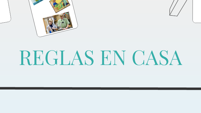 REGLAS EN CASA by PaMee RaMirez