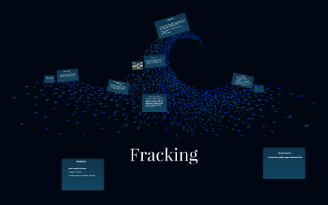 Fracking by Riley Neville on Prezi