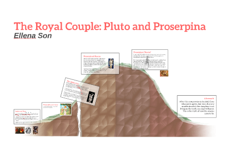 The Royal Couple: Pluto and Proserpina by Ellena Son on Prezi