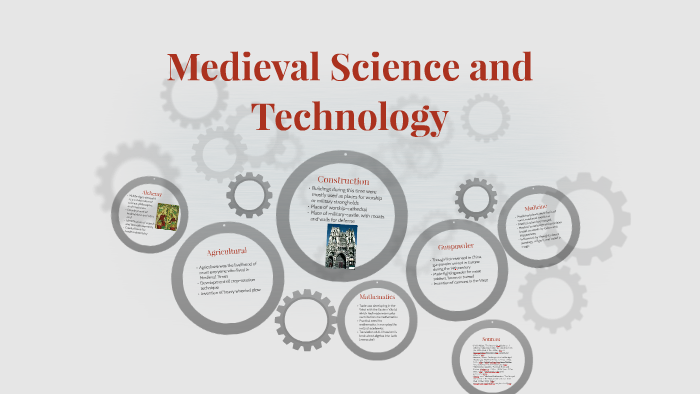 Medieval Science and Technology by Gabi Loue on Prezi