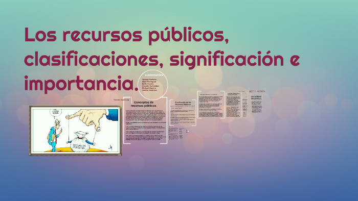 los recursos publicos, clasificaciones, significacion e impo by Betty ...