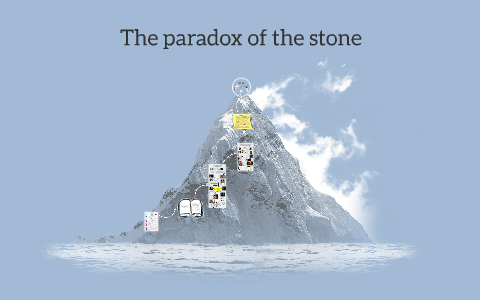 The paradox of the stone by nec philosophy on Prezi