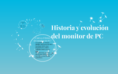 Historia y evolución del monitor de PC by Antonio J. Delgado on Prezi
