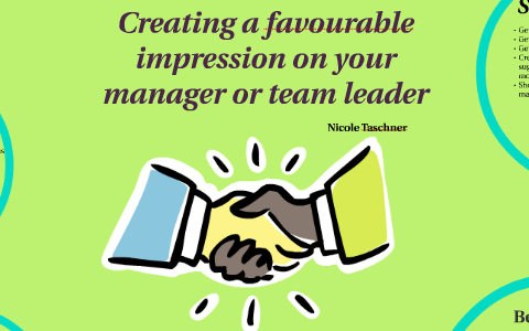 Creating a Favourable Impression on your Manager or Team Lea by nicole ...
