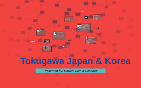 Tokugawa Japan & Korea by dessiree suggs