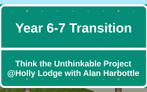 Year 6-7 Transition Project by Alan Harbottle on Prezi