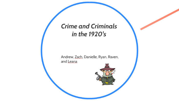 Crime and Criminals in the 1920's by Andrew Azar