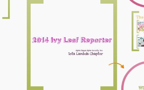 Ivy Leaf Reporter by Netanya Wynn on Prezi