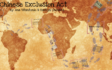 Chinese Exclusion Act by Kaitlyn Chenard on Prezi