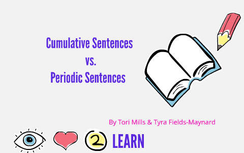 Cumulative Sentences by Tyra Fields-Maynard on Prezi