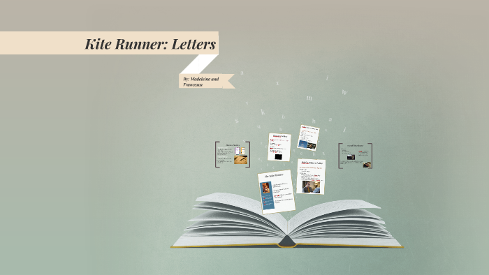 Kite Runner: Letters by Francesca Santos on Prezi