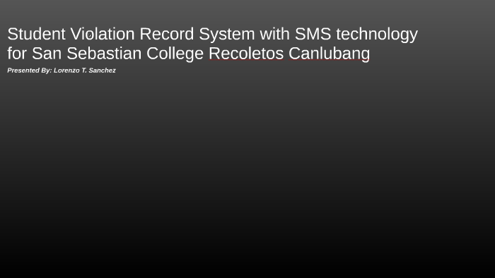 Student Violation Record System with SMS technology for San by Lorenzo ...