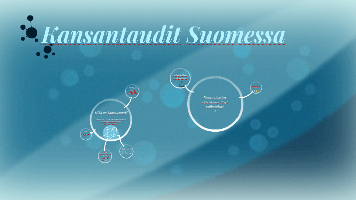 Kansantaudit Suomessa by Susanna Hurskainen on Prezi