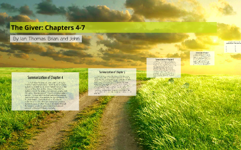 The Giver: Chapters 4-7 by thomas chemmanoor on Prezi