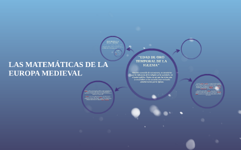 LAS MATEMÁTICAS DE LA EUROPA MEDIEVAL by Zupeto Toala on Prezi