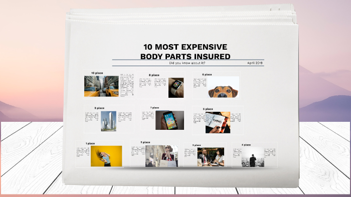 10 most expensive body parts insured by Anastasija Smirnova on Prezi