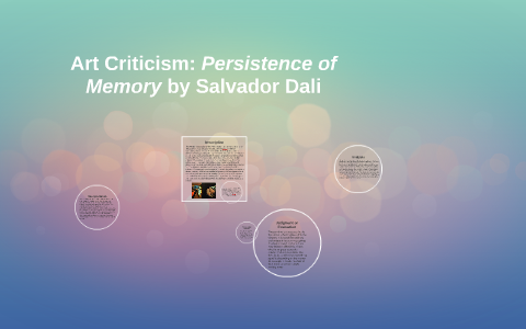 Art Criticism: Persistence of Memory by Salvador Dali by Alexandra ...