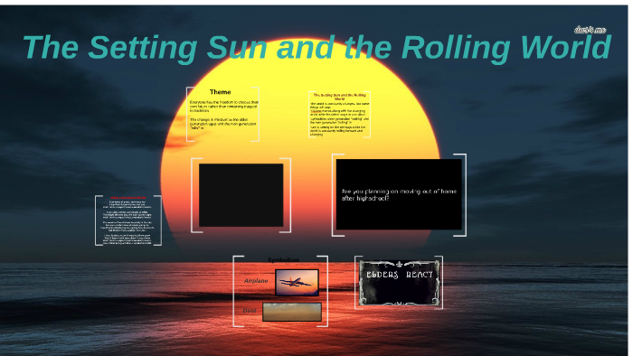 The Setting Sun and the Rolling World by Jubi Lee on Prezi