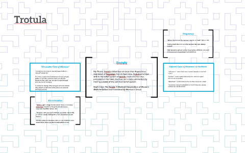 Trotula by Leyte McNealus on Prezi