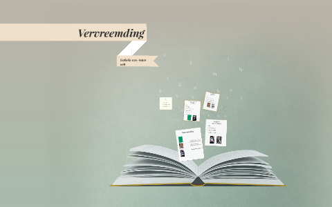 Vervreemding by isabelle van Asten on Prezi