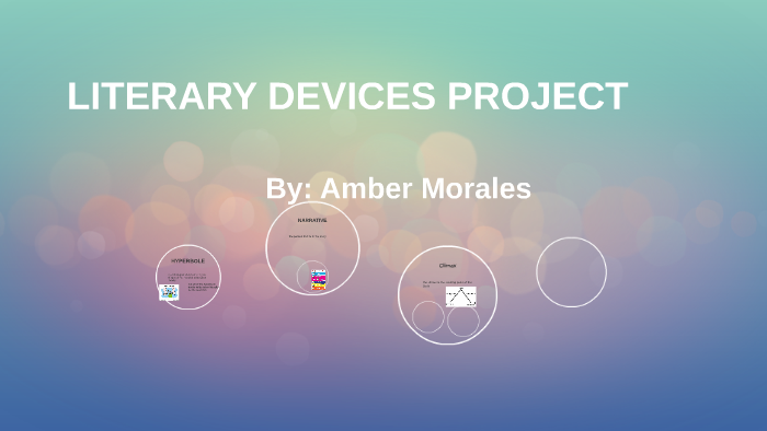 LITERARY DEVICES PROJECT by Amber Morales on Prezi