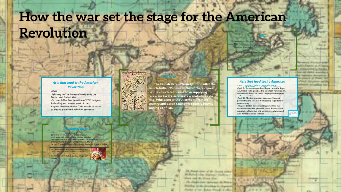 How the war set the stage for the American Revolution by Raeshawn Wilson