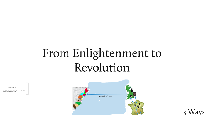 10.2 Lesson 7: The Enlightenment and Revolution by John Taylor on Prezi