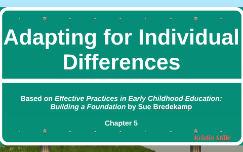 Adapting for Individual Differences by Kristin Stille on Prezi