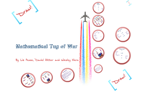 Math Tug of War by DBR DBR on Prezi