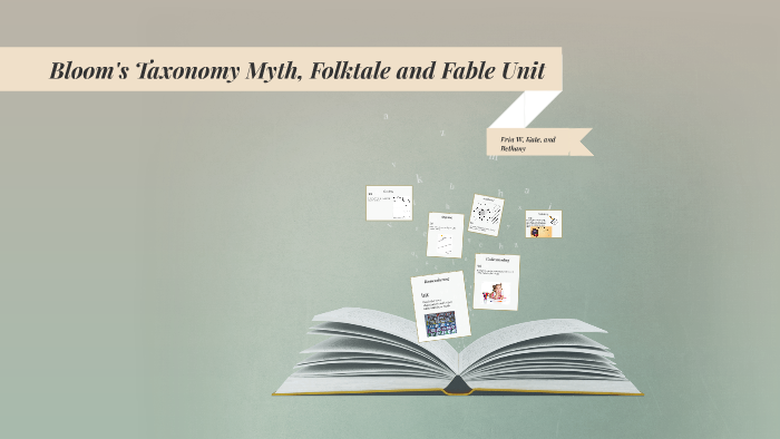 Bloom Taxonomy Myth, Fairytale and Fable Unit by Kate Eberhard on Prezi