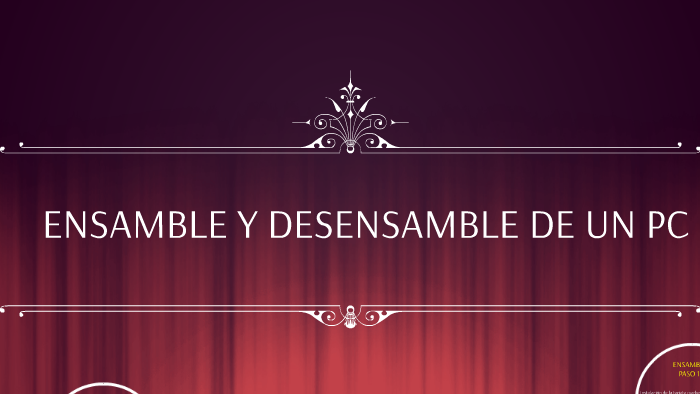 PASO A PASO ENSAMBLE Y DESENSAMBLE by Eerikka Rendon on Prezi