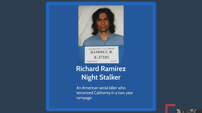 Richard Ramirez by Tony Lee on Prezi