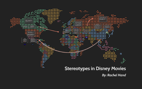 Stereotypes in Disney Movies by Rachel Hand on Prezi