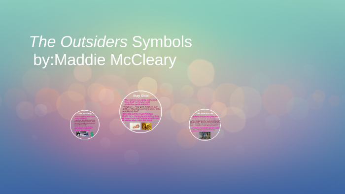 The Outsiders Symbols by Maddie McCleary on Prezi