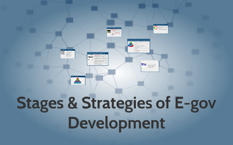 Stages & Strategies of E-gov Development by Kinanti Alif on Prezi